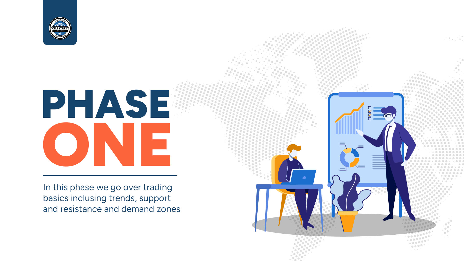 Phase One - Wall Street Academy