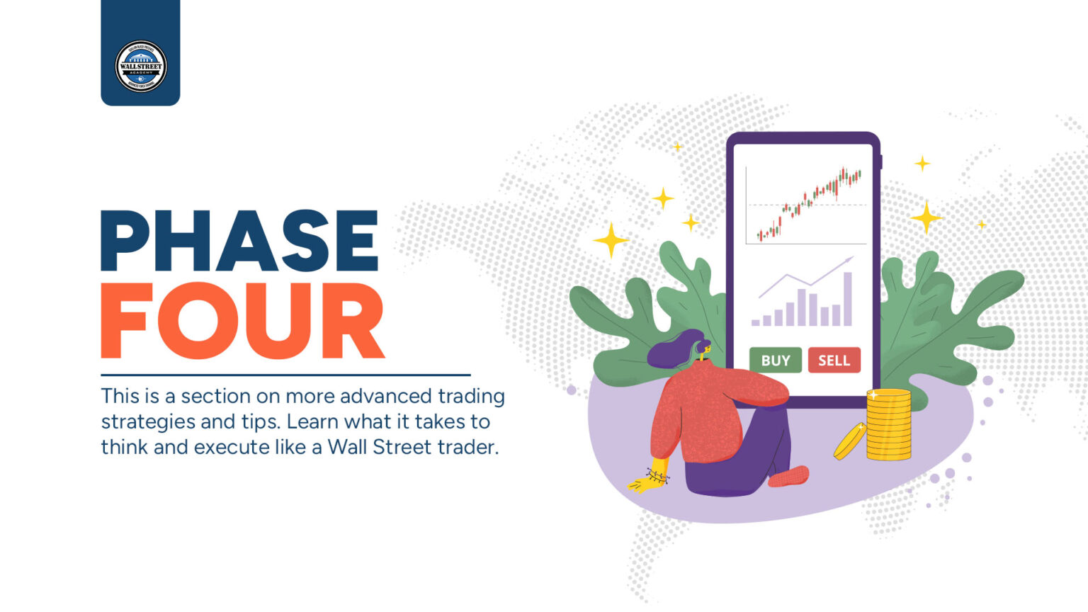 Phase Four - Wall Street Academy